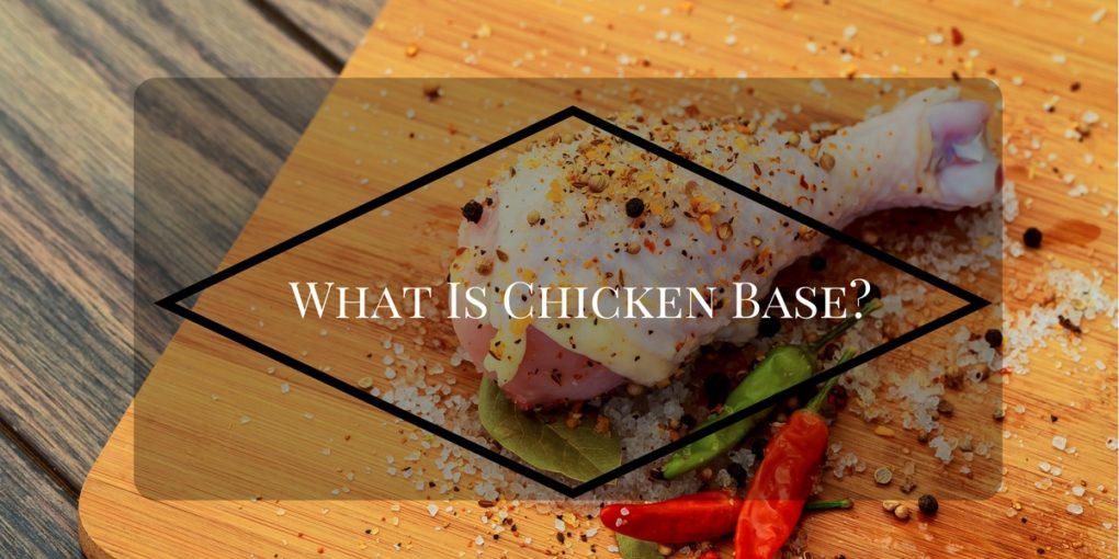 What Is Chicken Base - How Can You Make It?